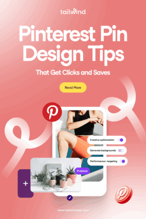 Pinterest Pin Design Tips That Get Clicks and Saves - Tailwind Blog
